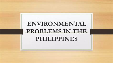 Environmental Problems In The Philippinespptx