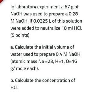 Solved In Laboratory Experiment A G Of NaOH Was Used To Chegg Com