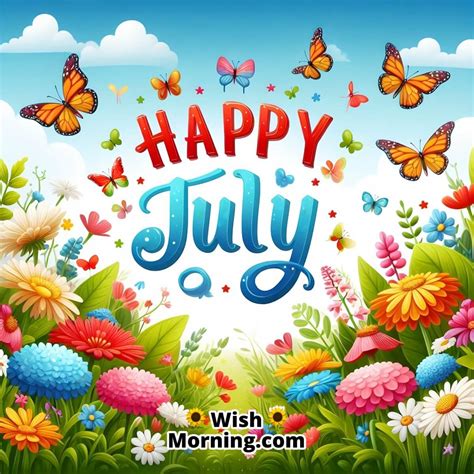 July Month Wishes And Quotes For Growth And New Beginnings Wish Morning