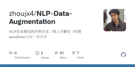github zhoujx4 nlp data augmentation nlp文本增强的两种方式：同义词替换（利用word2vec词表）和回译