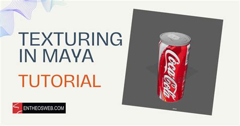 Texturing In Maya Tutorial Entheosweb