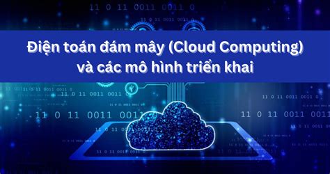 Điện Toán đám Mây Cloud Computing Và Các Mô Hình Triển Khai Ivim Vn