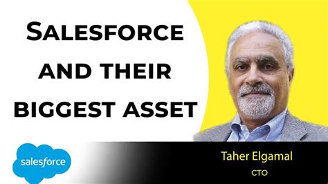 568 Salesforce And Their Biggest Asset With Taher Elgamal Cto Of Security At Salesforce