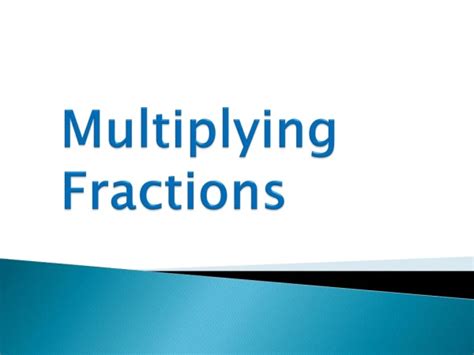 PPT Multiplying Fractions PowerPoint Presentation Free Download ID 6402386
