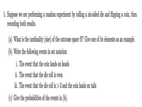 Solved 1 Suppose We Are Performing A Random Experiment By Rolling
