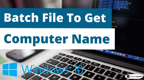 Batch File To Get Computer Name Stackhowto