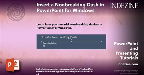 Insert A Nonbreaking Dash In Powerpoint For Windows