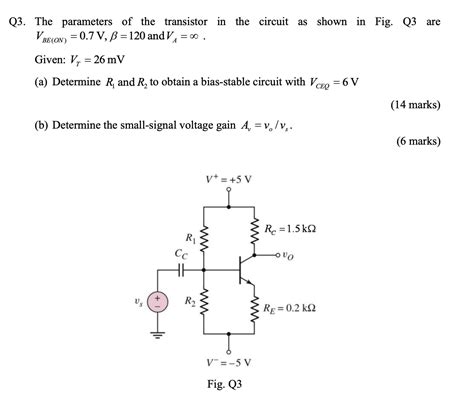 solved q3 the parameters of the transistor in the circuit