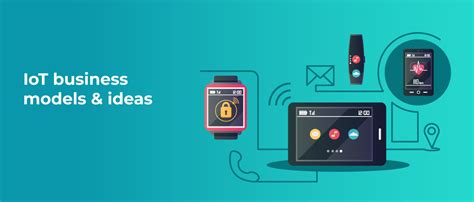 Iot Business Models And Business Ideas Blog
