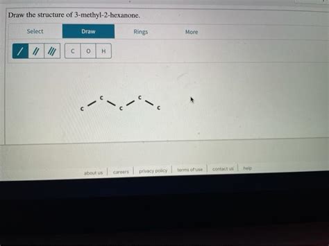 Solved Draw The Structure Of 3 Methyl 2 Hexanone Select
