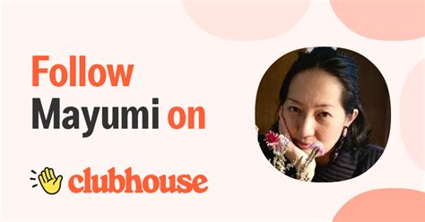 Mayumi Kamura - Clubhouse