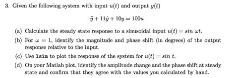 Solved 3 Given The Following System With Input Ut And