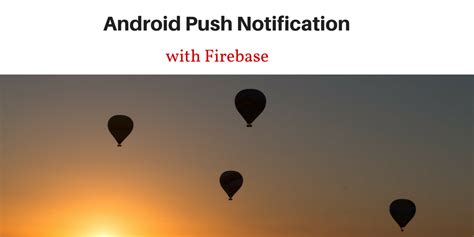 Push Notification In Android Using Firebase Cloud Messaging Java Code