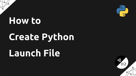 How To Create A Ros2 Launch File Youtube