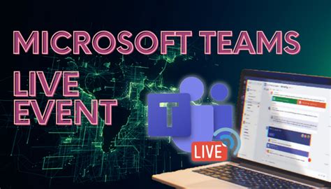Microsoft Teams Live Event Best Guide To Get Started 2024