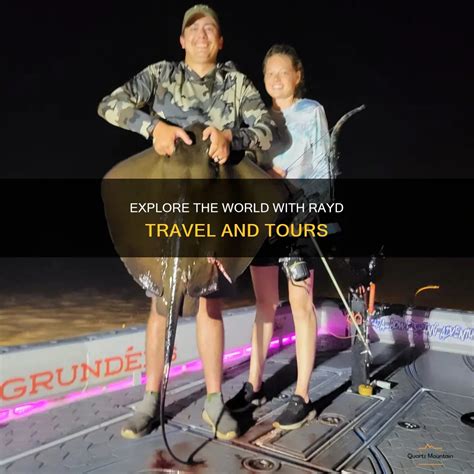 Explore The World With Rayd Travel And Tours Quartzmountain