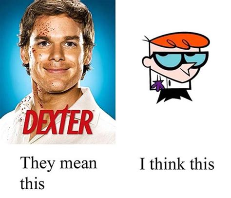 Funny Dexter Quotes Quotesgram