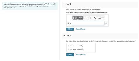 Solved An L R C Series Circuit Is Connected The Circuit Has