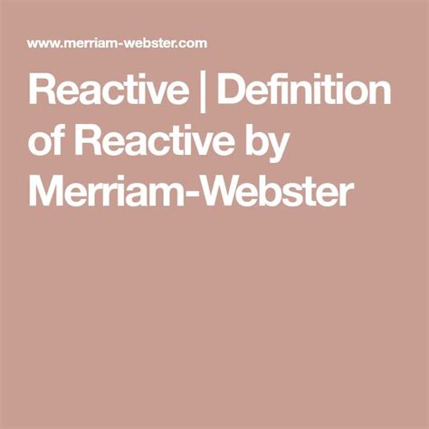 Reactive Definition By Merriam Webster