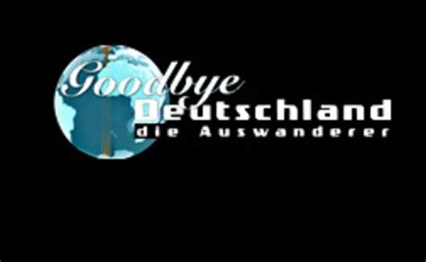 Goodbye Deutschland Die Auswanderer Documentary Series Docu Series