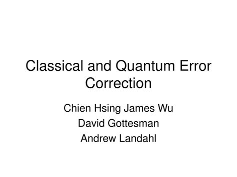 Ppt Classical And Quantum Error Correction Techniques Powerpoint