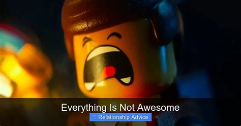 Everything Is Not Awesome Lovetra Everything Is Not Awesome Lovetra