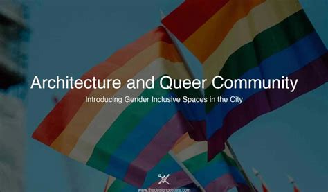 Architecture And Queer Community Introducing Gender Inclusive Spaces In The City The Design