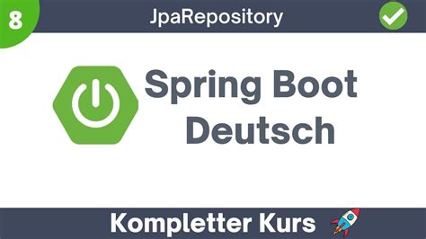 Spring Boot Data Jparepository Spring Boot Tutorial Deutsch Youtube