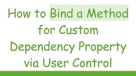How To Bind A Method For Custom Dependency Property Via User Control