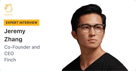 Jeremy Zhang Ceo Of Finch On Building A Universal Api For Employment Systems Sacra
