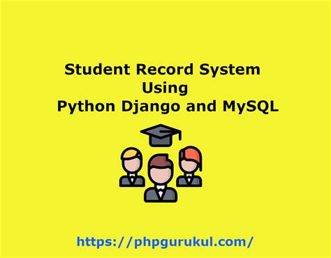 Student Record System Using Python Django And Mysql By Php Gurukul