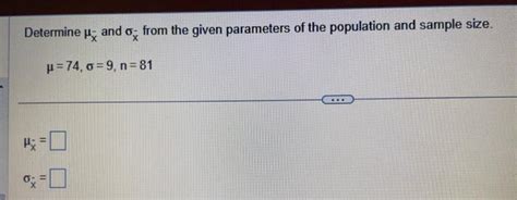 Solved Determine μx and σxfrom the given parameters of the Chegg com