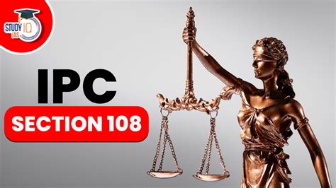 Ipc Section 108 Of Indian Penal Code Explanation Illustrations