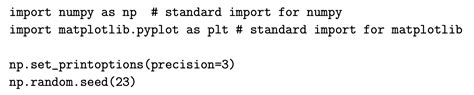 Solved Import Numpy As Np Standard Import For Numpy Import