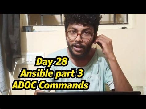 Bharathi Thasan On Linkedin Ansible Part 3 Day 28 Ansible Adoc Commands Explanation