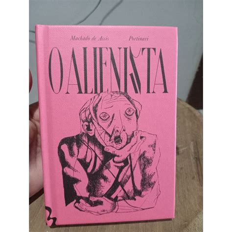Livro O Alienista Machado De Assis Shopee Brasil