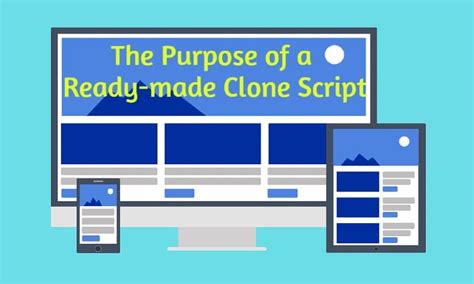 What Is The Purpose Of A Ready Made Clone Scripts Iscripts