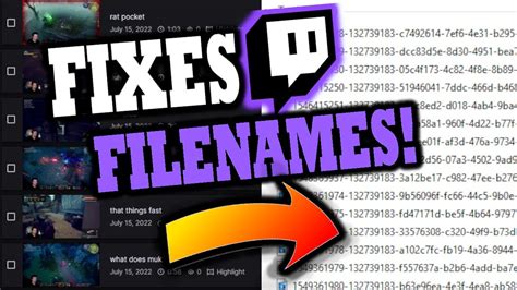 this program fixes twitch filenames youtube