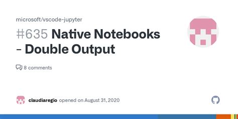 Native Notebooks Double Output · Issue 635 · Microsoftvscode Jupyter · Github