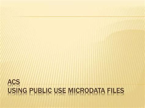 ppt acs using public use microdata files powerpoint presentation