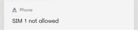 SIM1 NOT ALLOWED ERROR I Recently Inserted A New Sim And It Works In The Other Tray How Do I