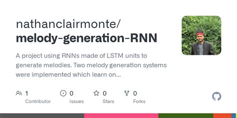 GitHub Nathanclairmonte Melody Generation RNN A Project Using RNNs Made Of LSTM Units To