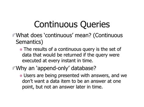 Ppt Continuous Queries And Publishsubscribe Powerpoint Presentation Id1294545