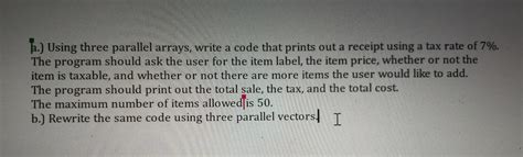 Solved Using Three Parallel Arrays Write A Code That Chegg