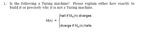 Solved Is The Following A Turing Machine Please Explain Chegg