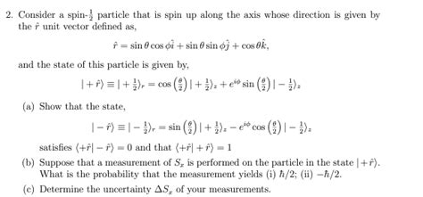 Solved Consider A Spin 12 ﻿particle That Is Spin Up Along