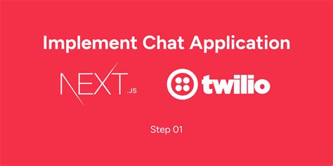 Implement Chat Application Using Nextjs And Twilio