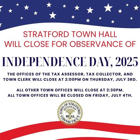 Town Hall Offices Closing Early On July 3rd Closed On July 4th Town
