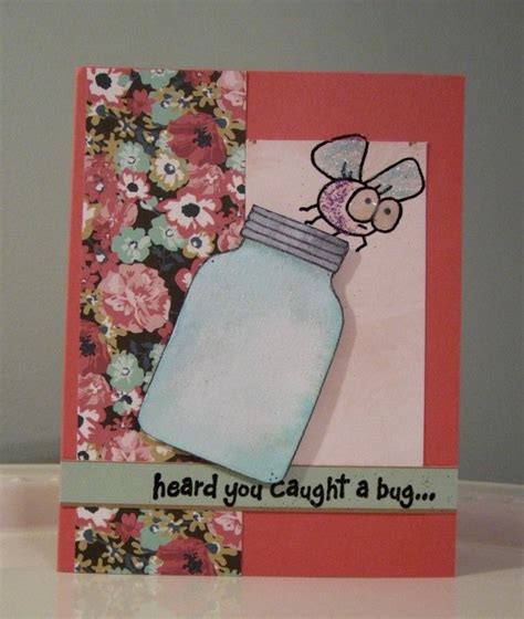 Crazy For Card Making Caught A Bug