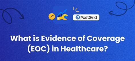 What Is Evidence Of Coverage Eoc In Healthcare Postgrid